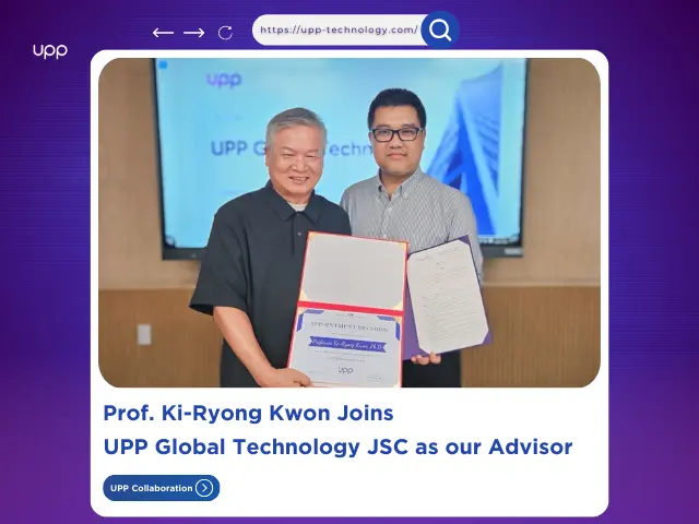 Prof. Ki-Ryong Kwon Joins UPP Global Technology JSC as Advisor